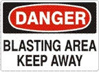 Blasting Area Keep Away 10" x 7" VPO (sticker)