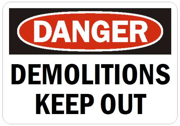 Danger Demolitions Keep Out14" X 10" Aluminum Sign