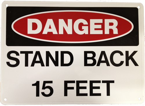 Danger Stand Back 15 Feet 14" X 10" Aluminum Sign