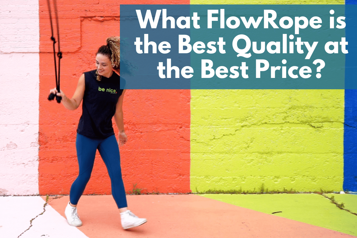 What Flow Rope is the Best Quality at the Best Price? - Right Rope
