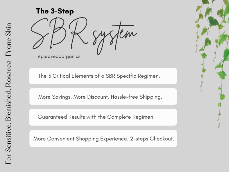 SBR SYSTEM: For Sensitive, Blemished, and Rosacea Skin - PuraVeda Organics