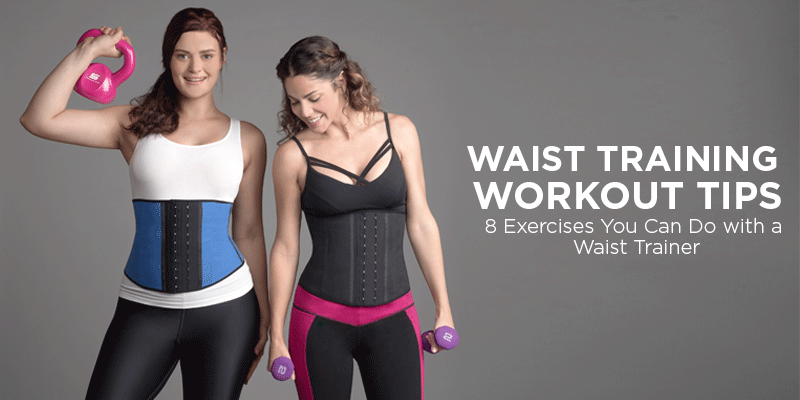 8 Exercises You Can Do with a Waist Trainer - Hourglass Angel