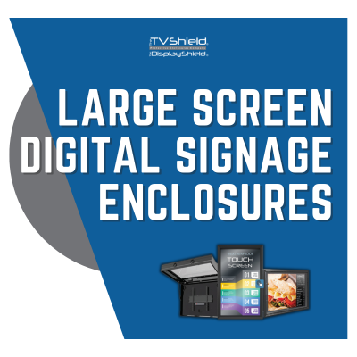 Bigger is Better: Large Screen Digital Signage Enclosures - The Display ...