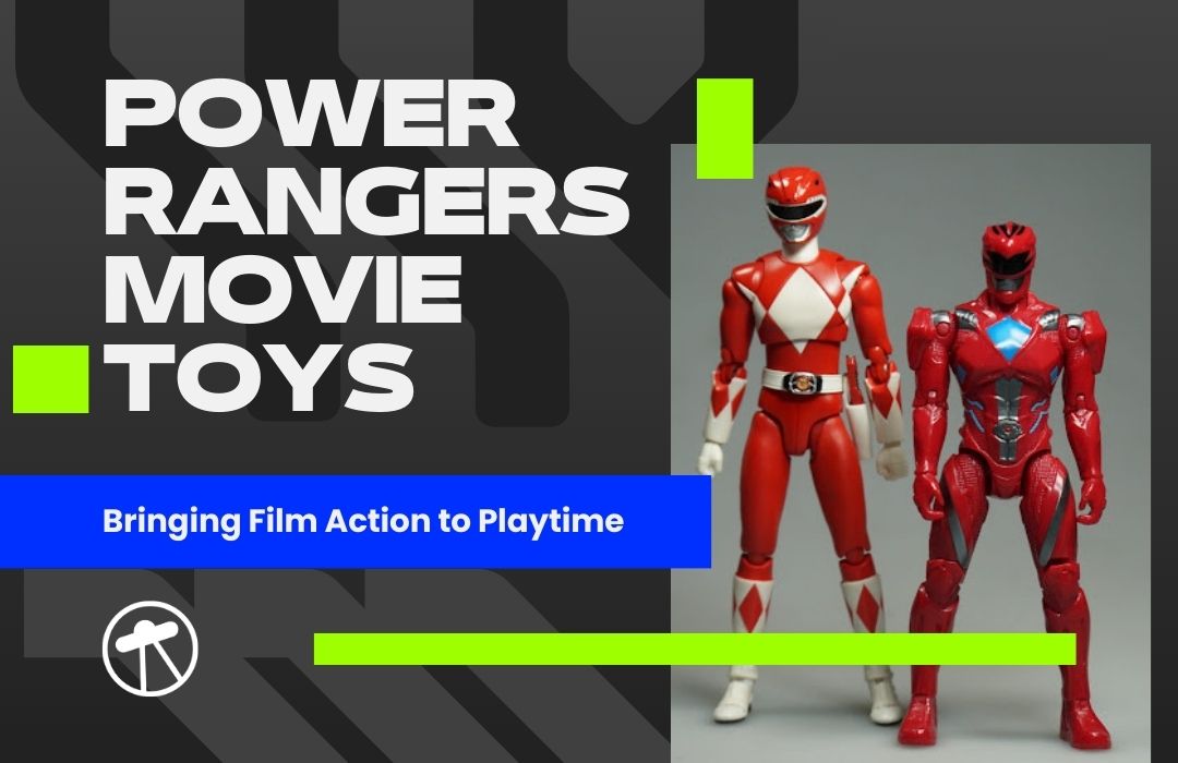 Power Rangers Movie Toys: Bringing Film Action to Playtime - We-R-Toys