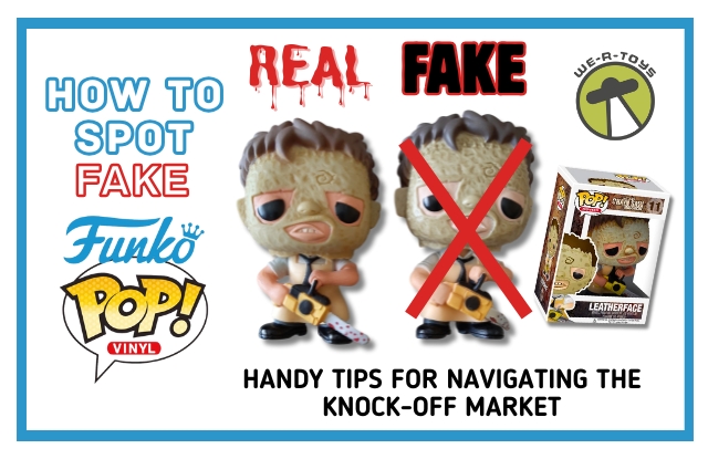 How to Spot Fake Funko Pops - We-R-Toys