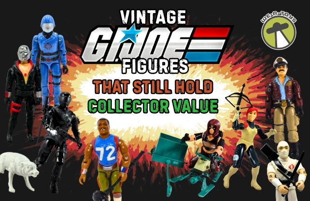 Vintage GI Joe Figures That Still Hold Collector Value - We-R-Toys