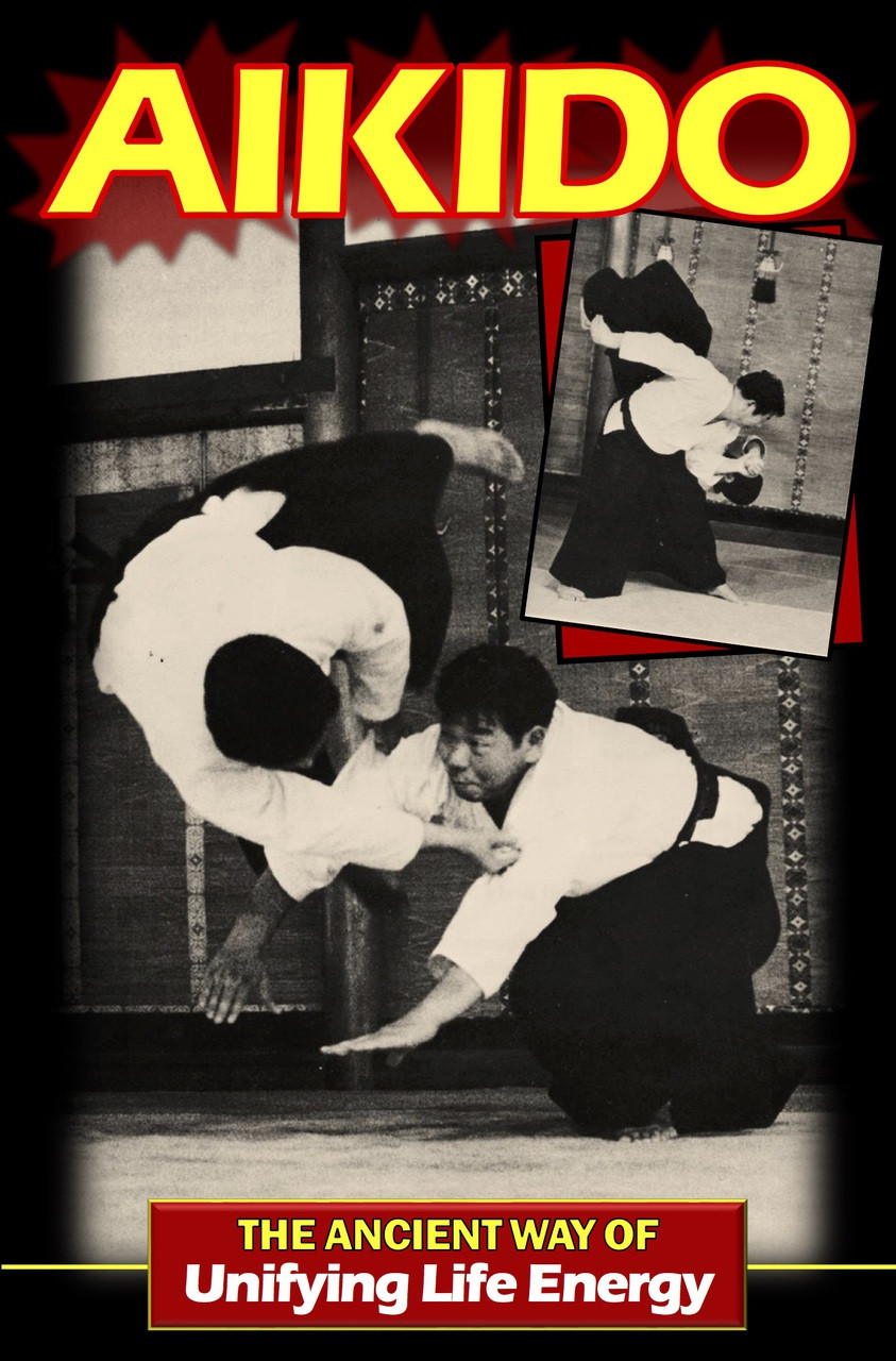 Aikido: The Ancient way of Unifying Life Energy ( Download ) - Warrener ...
