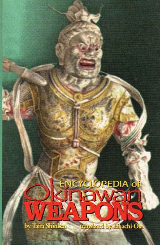 Encyclopedia of Okinawan Weapons (Hardcover) - Warrener Entertainment