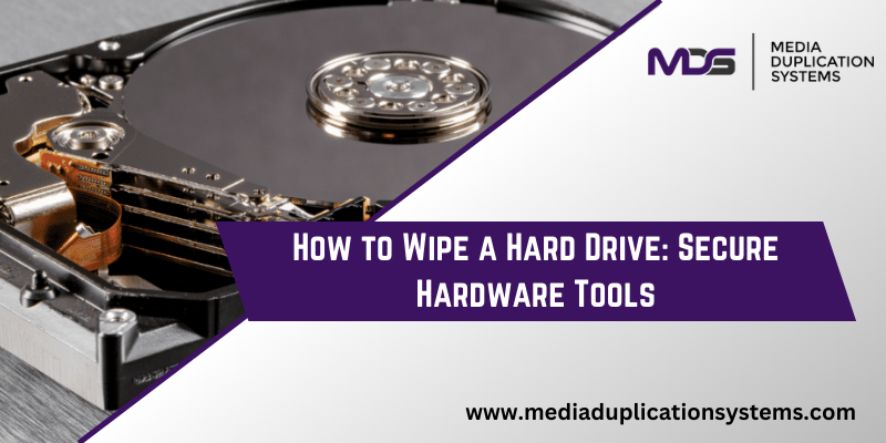 How To Wipe A Hard Drive Secure Hardware Tools Media Duplication Systems