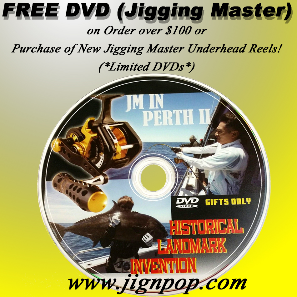 6/19/14: FREE DVD (Jigging Master) until they ran out! - JIGNPOP