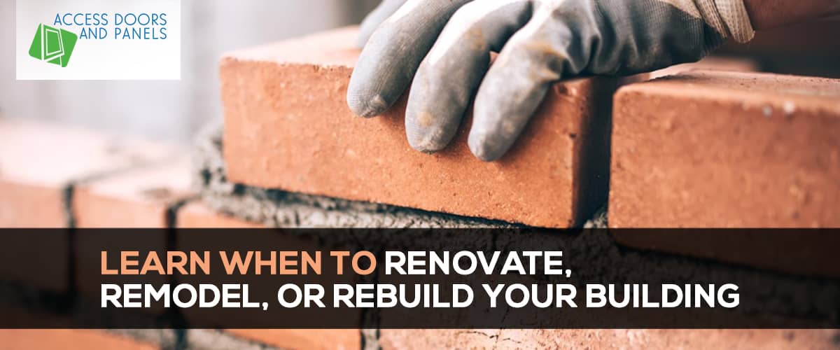 Learn When to Renovate, Remodel, or Rebuild Your Building ...
