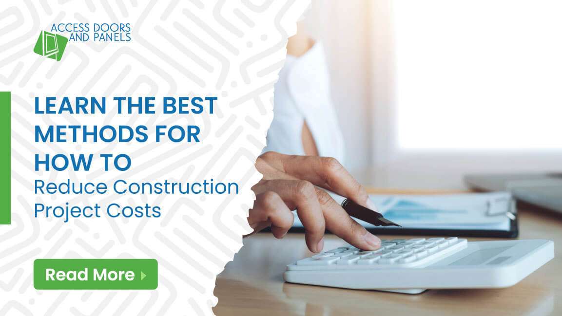 Best Methods for How to Reduce Construction Project Costs ...