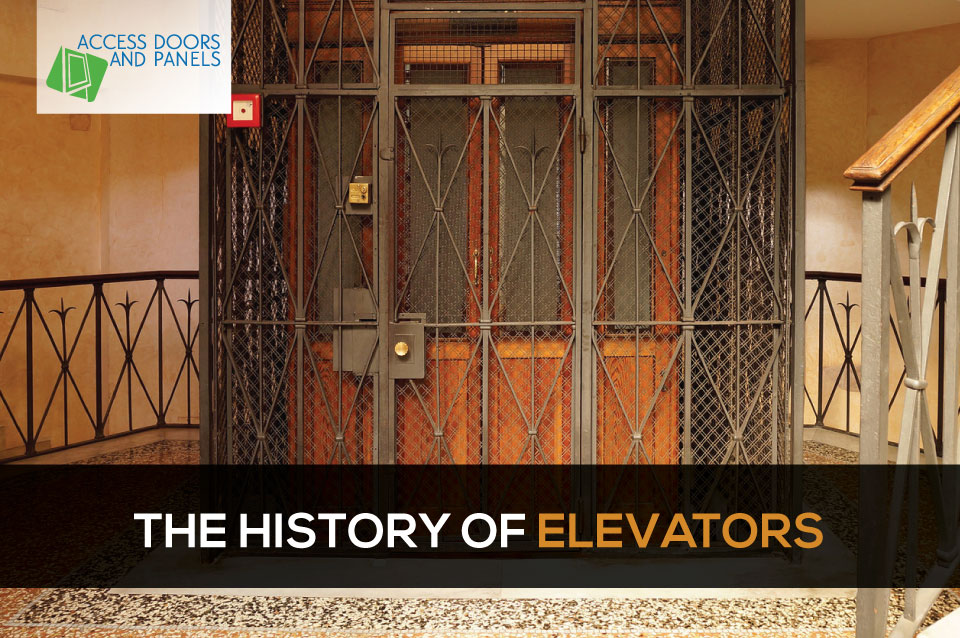 The History of Elevators - AccessDoorsAndPanels