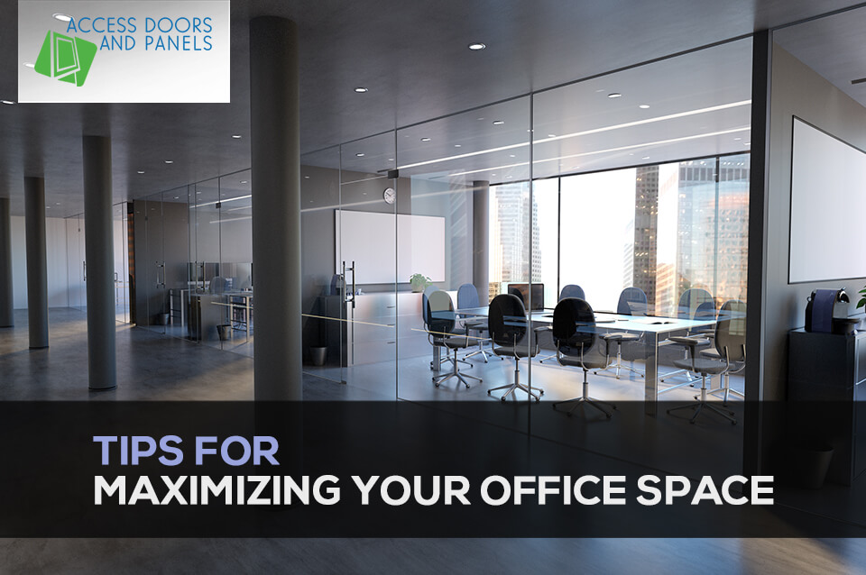 Tips for Maximizing Your Office Space - AccessDoorsAndPanels