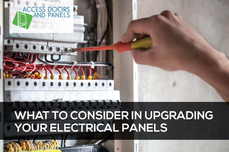 What to Consider in Upgrading Your Electrical Panels - AccessDoorsAndPanels