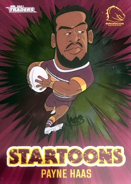 2021 NRL TLA TRADERS PAYNE HAAS BRISBANE BRONCOS STARTOONS CARD
