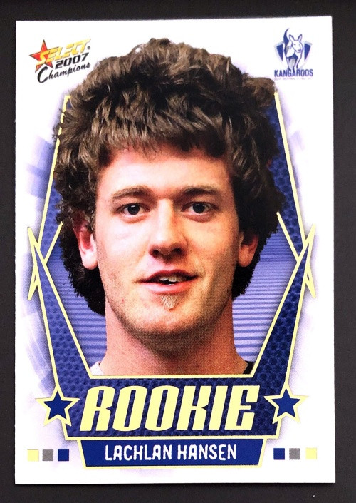 2007 Select AFL Champions Rookie Card LACHLAN HANSEN North Melbourne ...