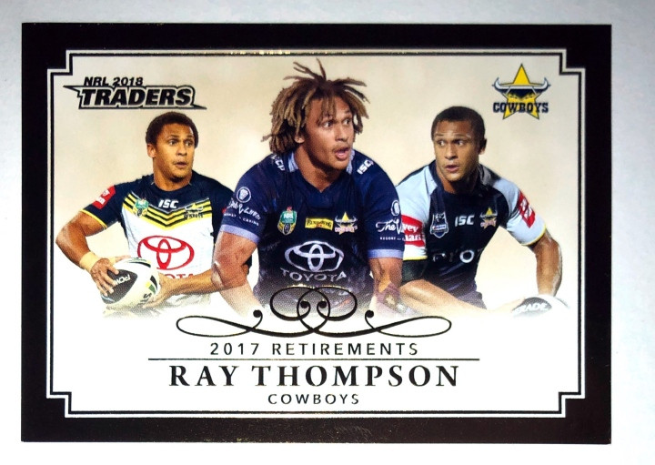 2018 NRL Traders 2017 Retirements RAY THOMPSON North Queensland Cowboys ...