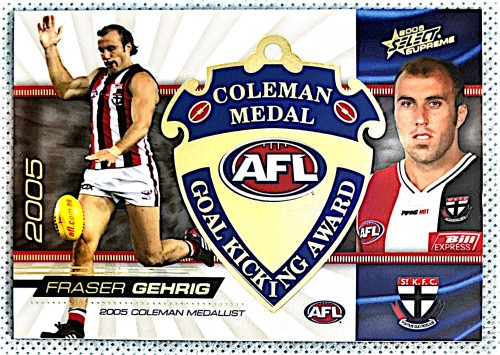 2006 AFL Supreme Series FRASER GEHRIG St Kilda Saints Coleman Medallist ...