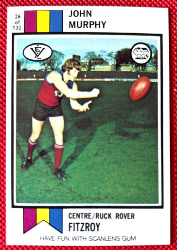1974 SCANLENS #26 JOHN MURPHY FITZROY LIONS