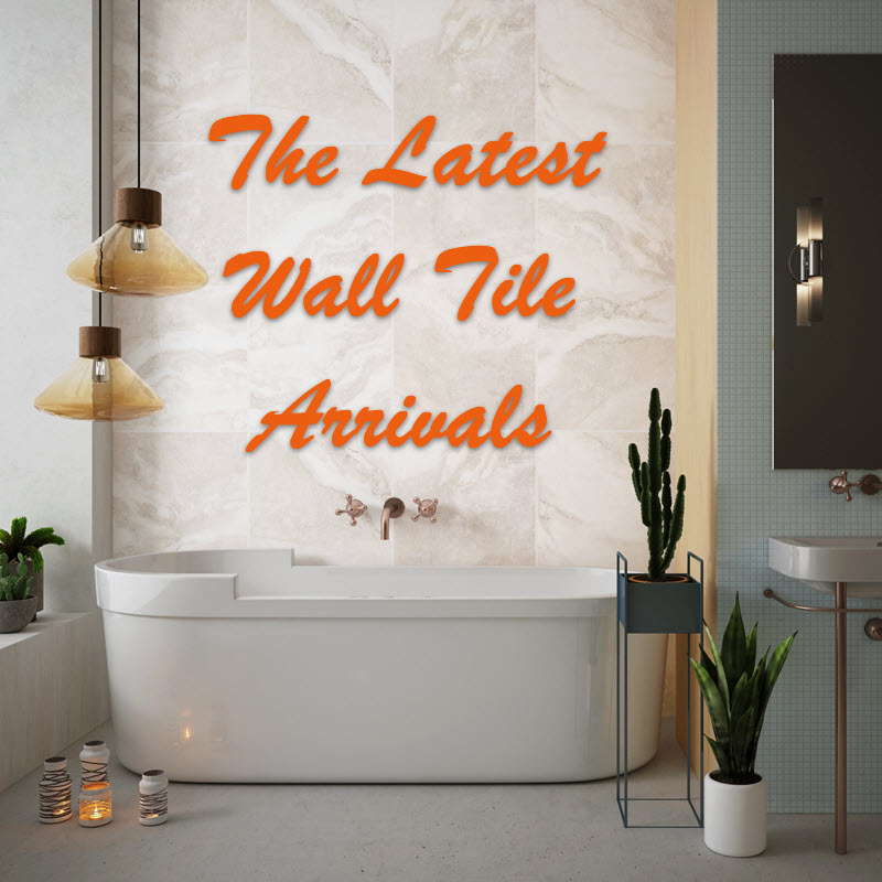 The Latest Wall Tile Arrivals - Tile Outlets of America