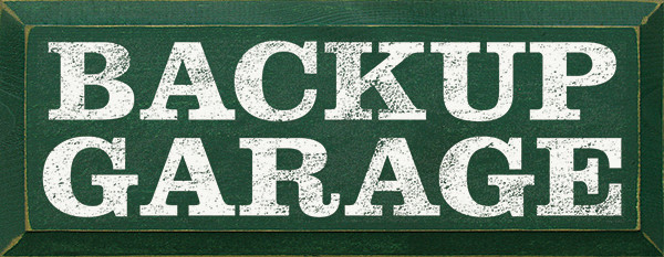 Backup Garage Wood Sign - Country Marketplace