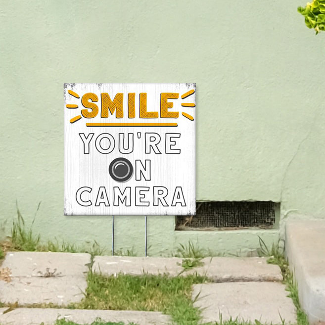 Smile You're On Camera - Square Outdoor Standing Lawn Sign 8x8 ...