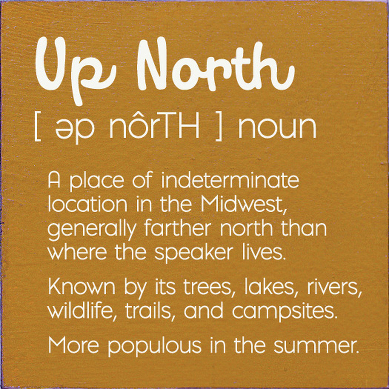 Up North Definition - Wood Sign 7x7 - Country Marketplace