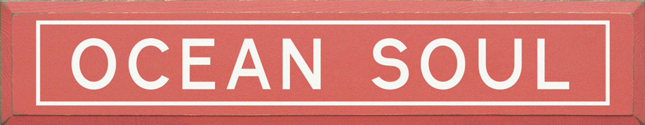 Ocean Soul - Wood Sign 7x36in. - Country Marketplace