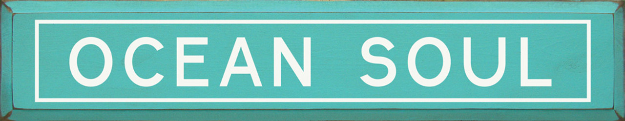 Ocean Soul - Wood Sign 7x36in. - Country Marketplace