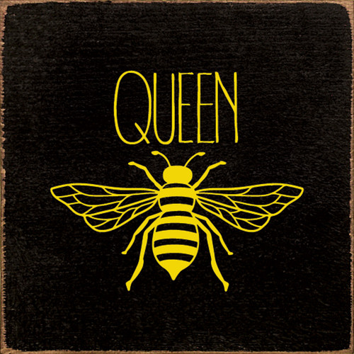 Queen Bee - Wood Sign 7x7 - Country Marketplace