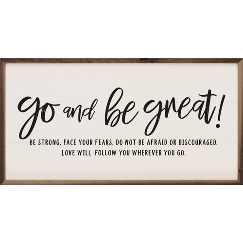 Go And Be Great - Wood Framed Sign - Country Marketplace