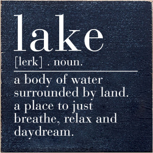 Signs With Quotes - Custom Sign Examples - Beach and Lake Custom Sign ...
