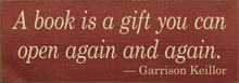 A Book Is A Gift You Can Open Again And Again. Wood Sign - Country ...