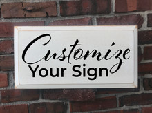 Customized Wood Painted Signs - Add Any Text Personalized For You ...