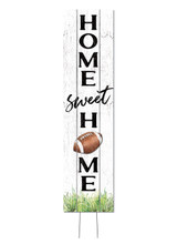 Home Sweet Home with Football - Outdoor Standing Lawn Sign 6x24 ...