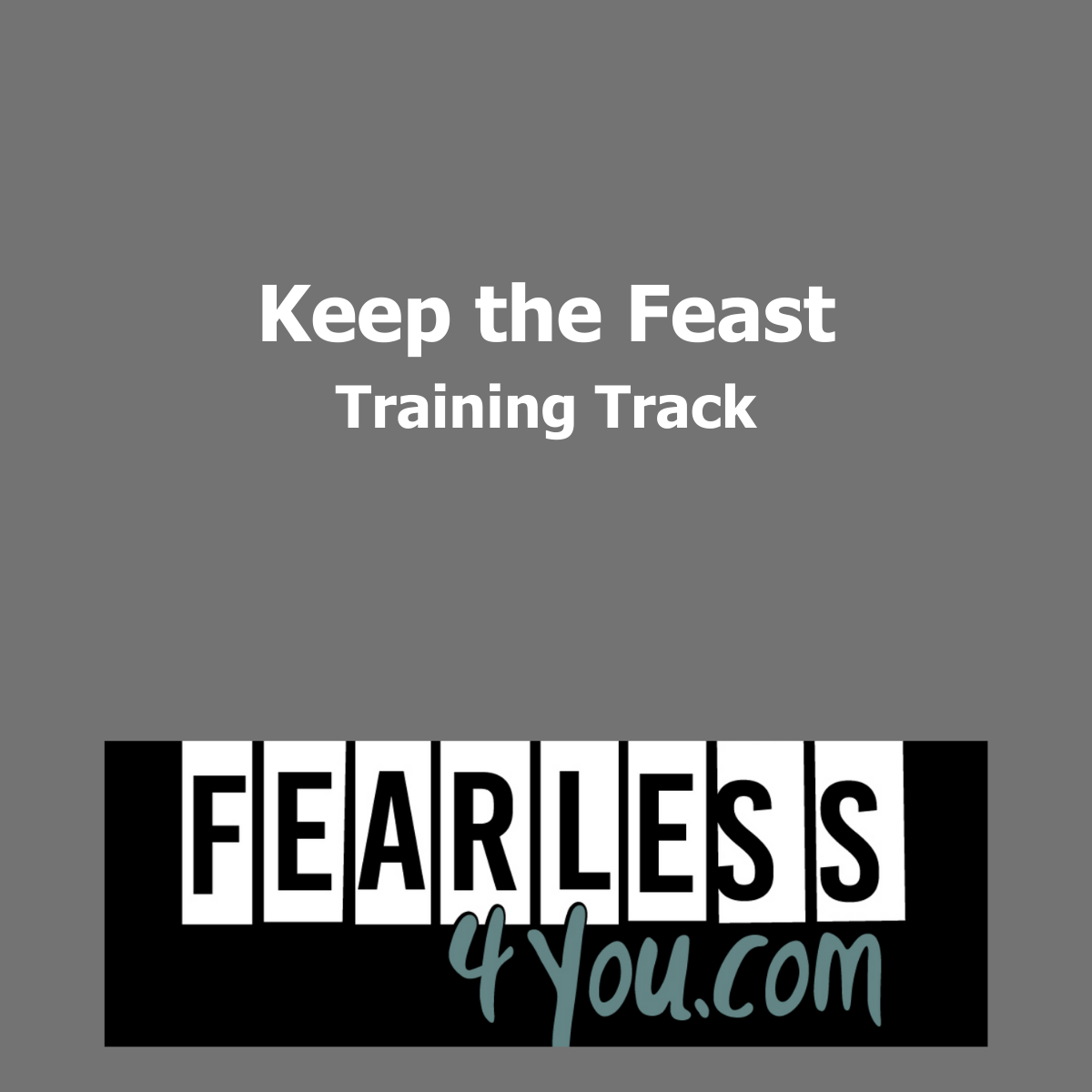 Keep the Feast Training Track
