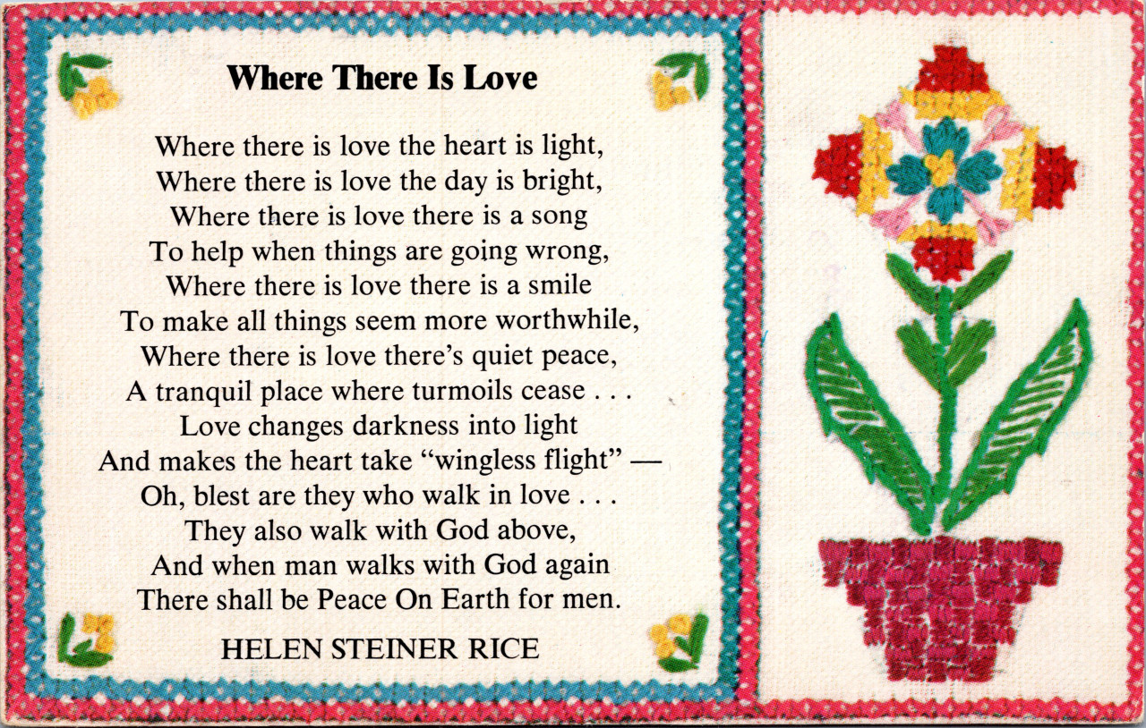 Where There Is Love - poem by Helen Steiner Rice - The Gayraj