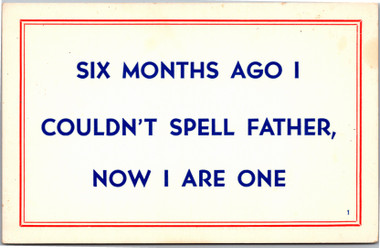 Six months ago I couldn't spell Father now I are one - The Gayraj