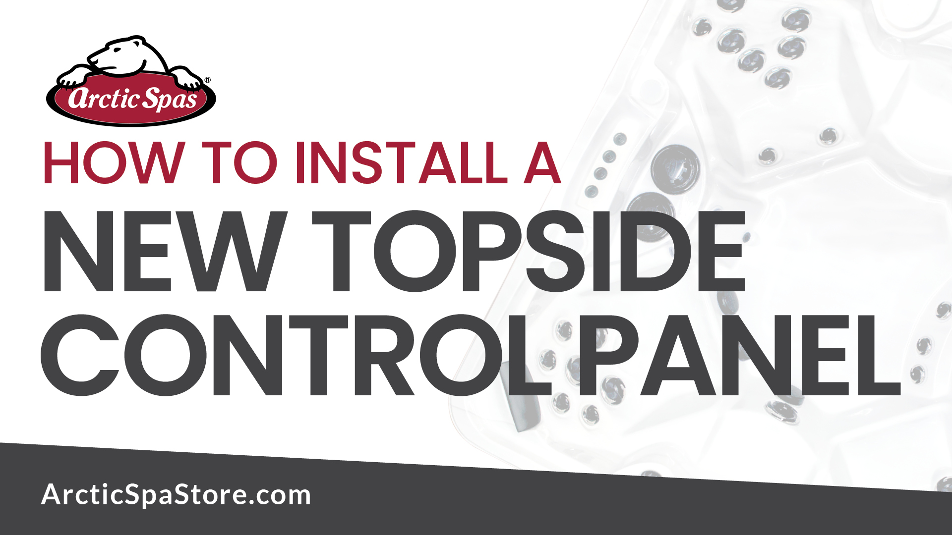 How to Install a new Topside Control Panel in your Arctic Spa - Arctic ...