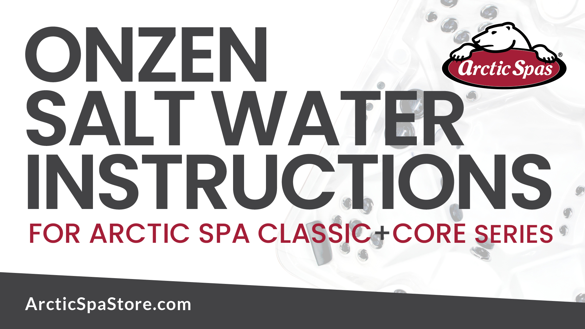 How to Take Care of your Arctic Spa with Onzen Saltwater - Arctic Spa Store