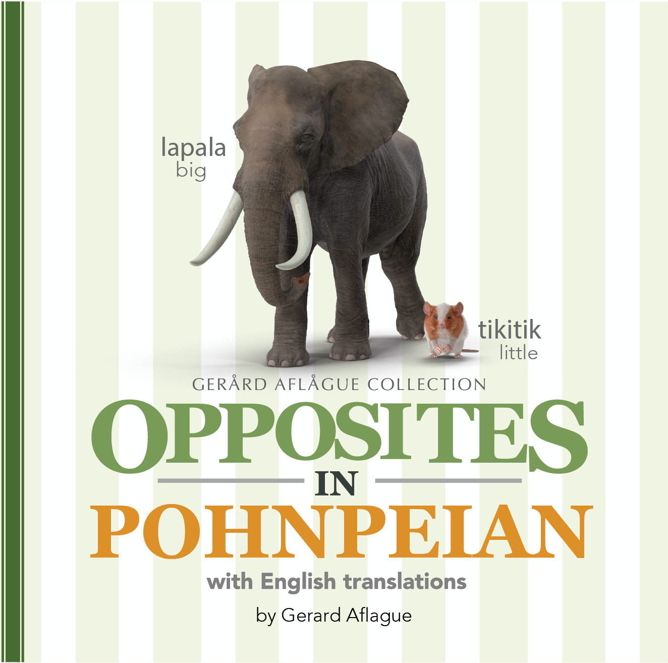 Opposites in Pohnpeian: With English Translations Children's Book