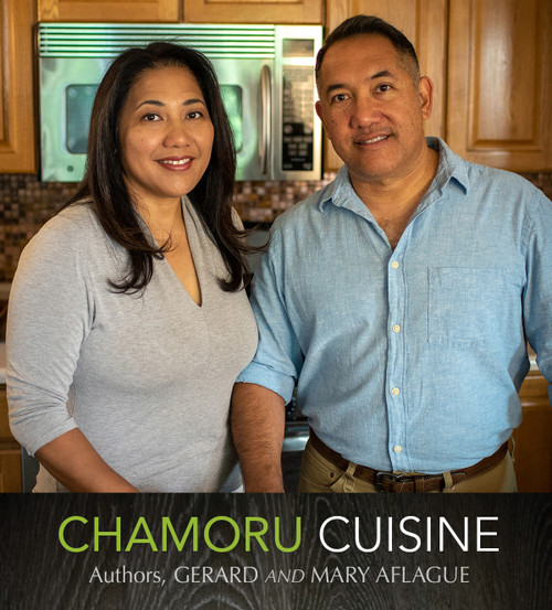 CHAMORU CUISINE: A Mariånas Cultural Legacy Cookbook of Guam, Rota ...