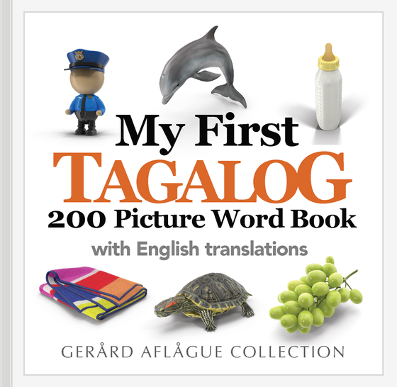 My First Tagalog 200 Picture Word Book