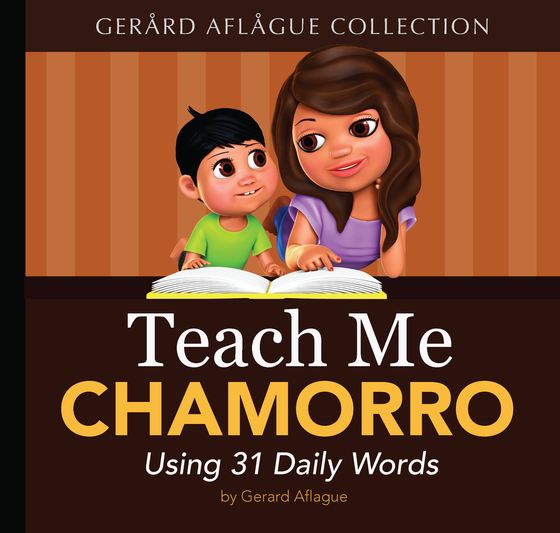 Teach Me Chamorro, 1st Ed. - A Guam and CNMI Children's Book