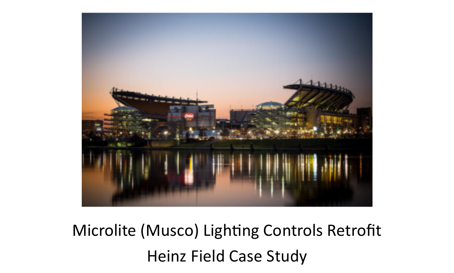 Microlite (Musco) Lighting Controls Retrofit - Heinz Field Case Study ...
