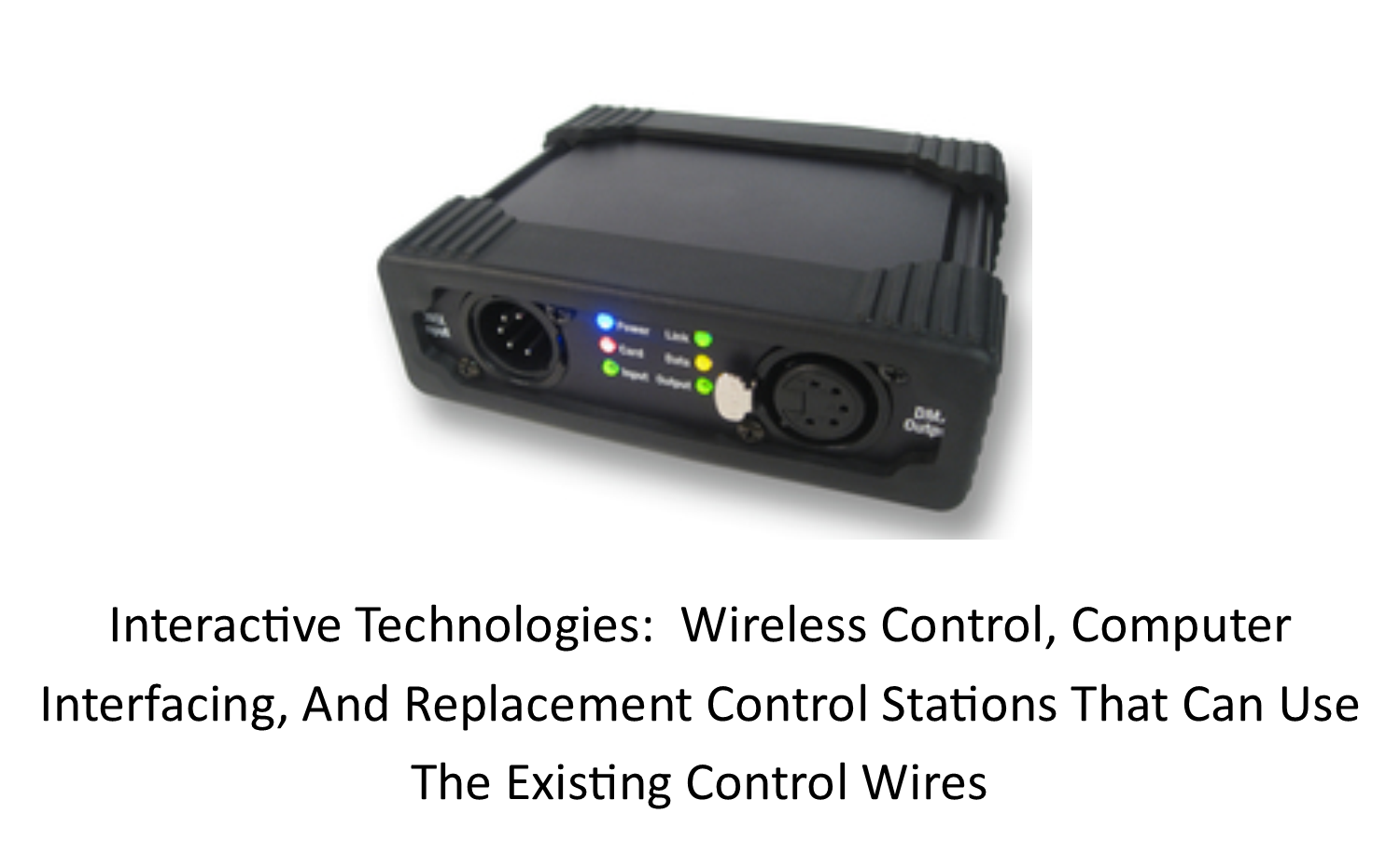 Interactive Technologies-Wireless Control, Computer Interfacing, and ...