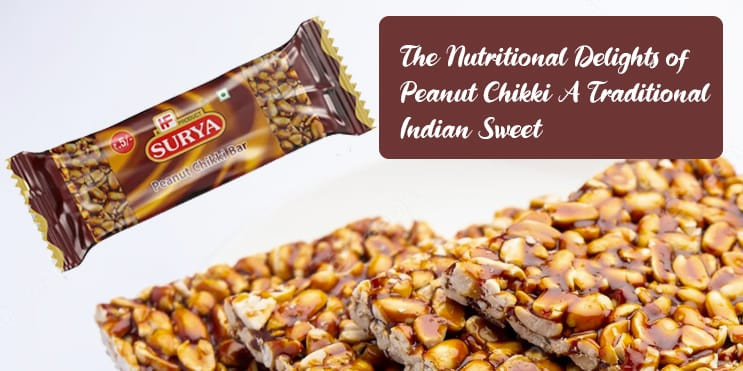 The Nutritional Delights of Peanut Chikki: A Traditional Indian Sweet ...