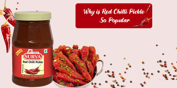 Why is Red Chilli Pickle So Popular? - www.suryamasale.com