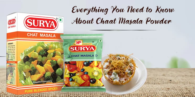 Everything You Need to Know About Chaat Masala Powder - www.suryamasale.com